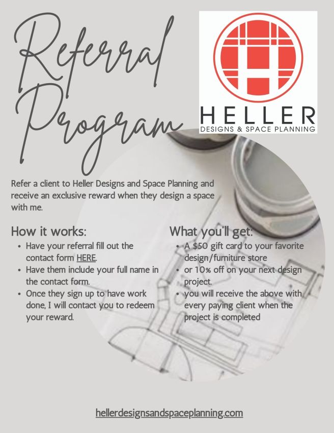 Referral Program – Heller Designs and Space Planning